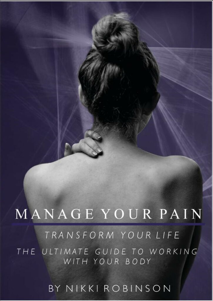 Manage Your Pain: Transform Your Life: The ultimate guide to working w